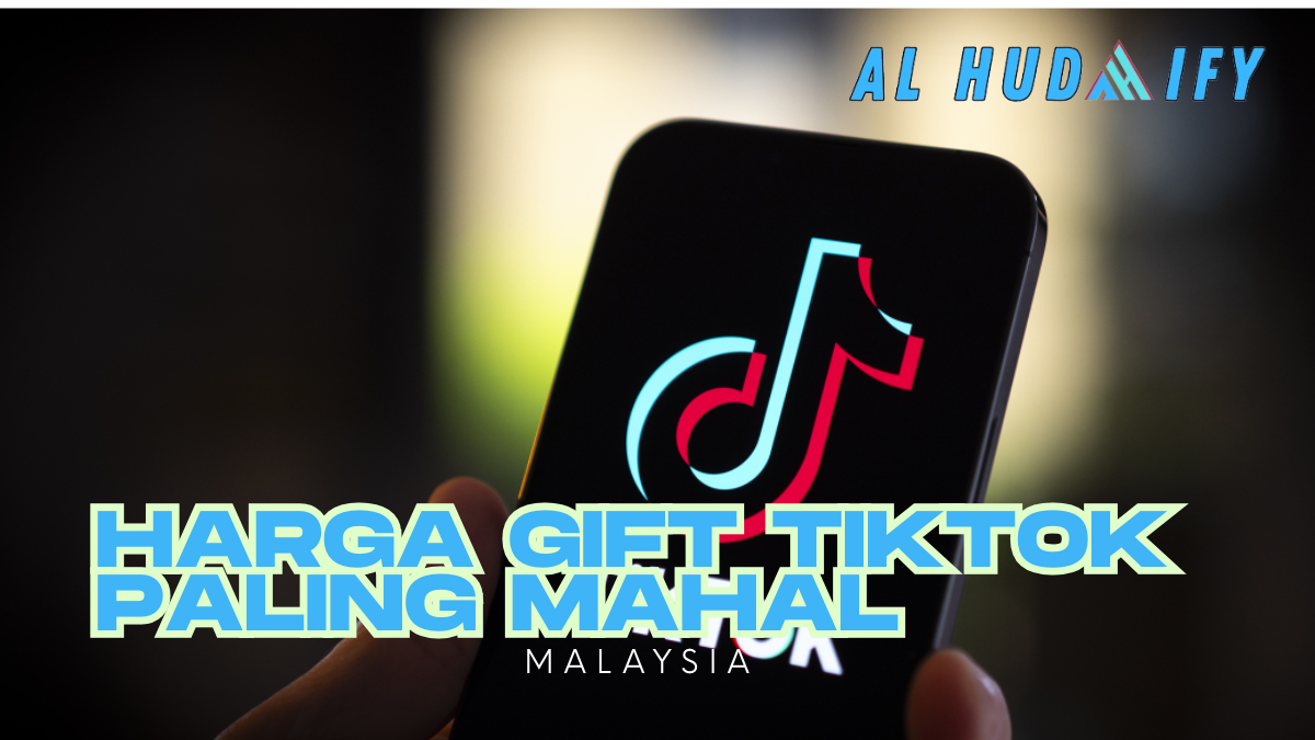 Terbaru! Harga Gift TikTok Paling Mahal di Malaysia - Alhudaify.my
